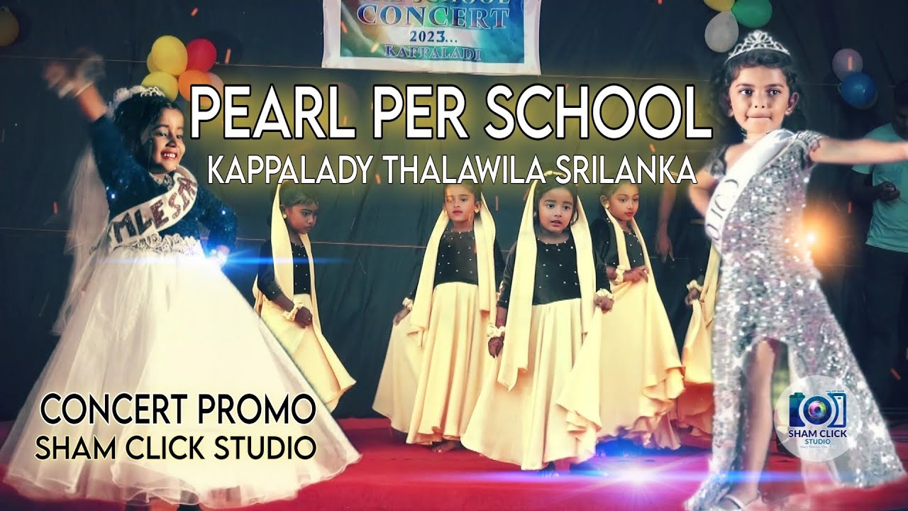 PEARL PRE SCHOOL ANNUAL CONCERT | PROMO | 2022 | KAPPALADY | THALAWILA ...