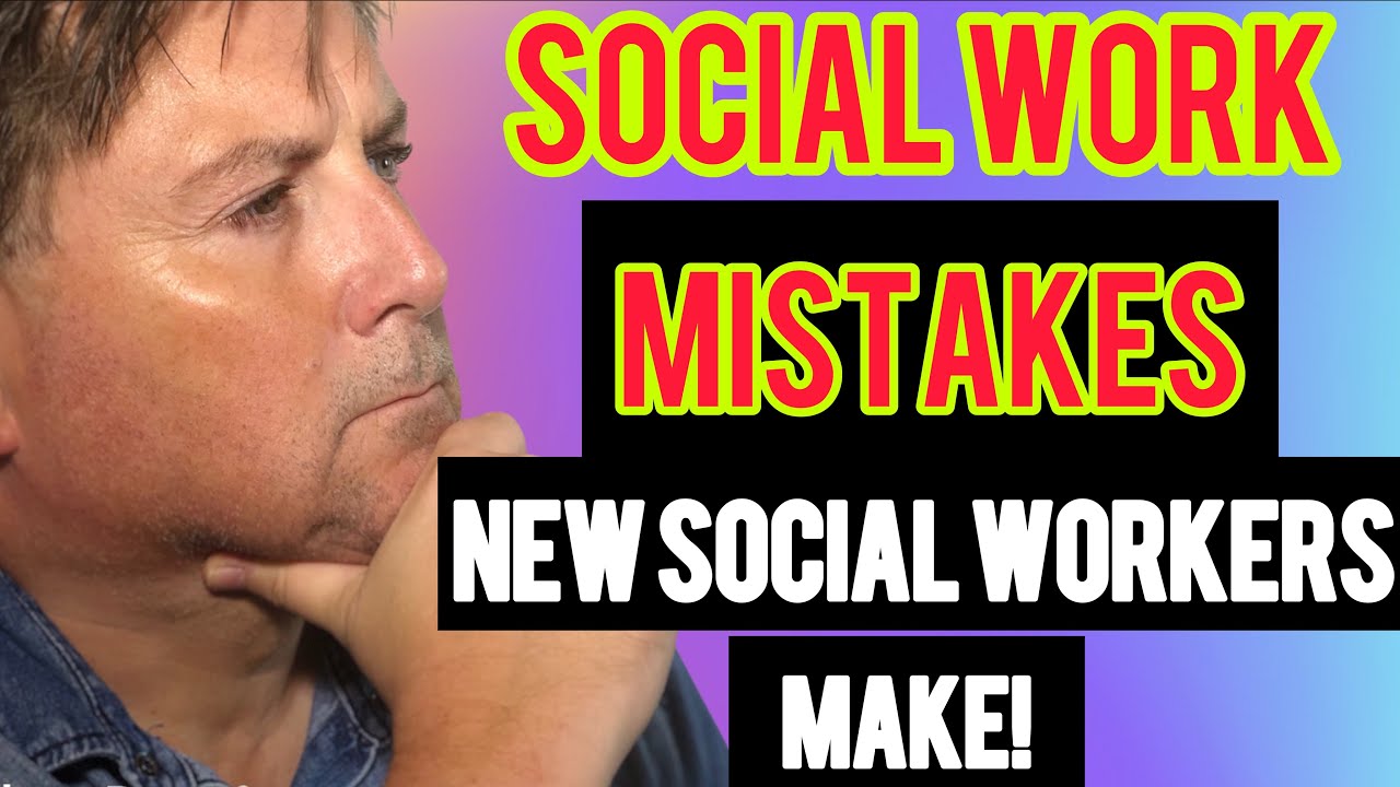 Social Worker UK The Mistakes New Social Worker s Make YouTube social-worker-uk-the-mistakes-new-social-worker-s-make-youtube