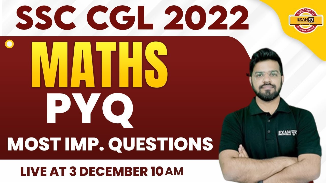 SSC CGL 2022 | MATHS | PYQ | MATHS MOST IMPORTANT QUESTIONS FOR SSC ...