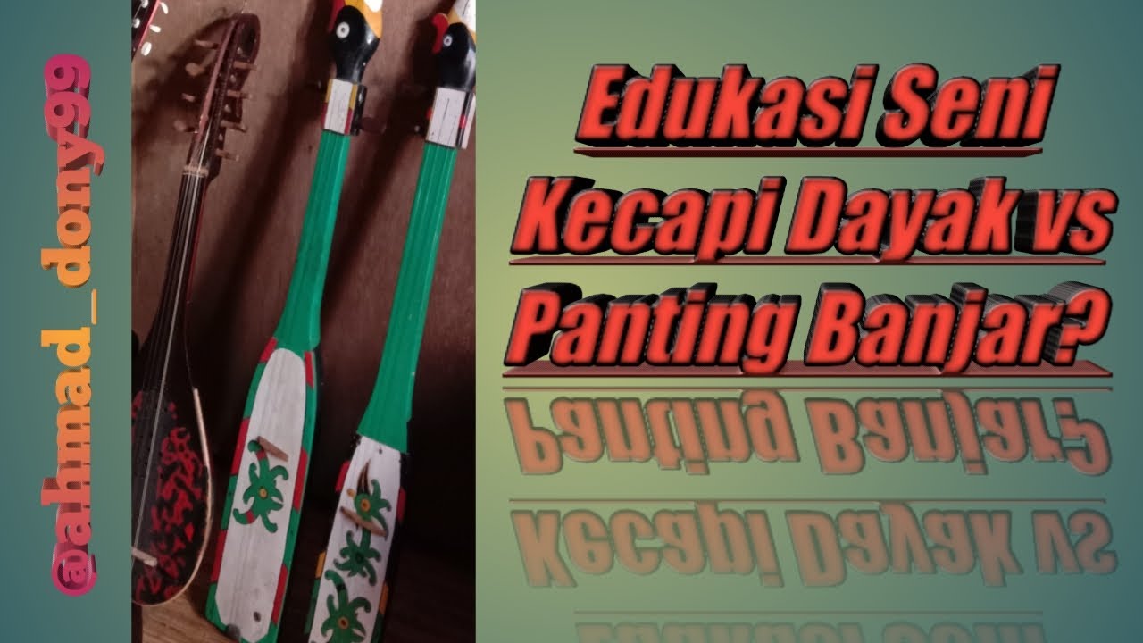 Kecapi dayak kalteng v.s panting banjar kalsel? - YouTube