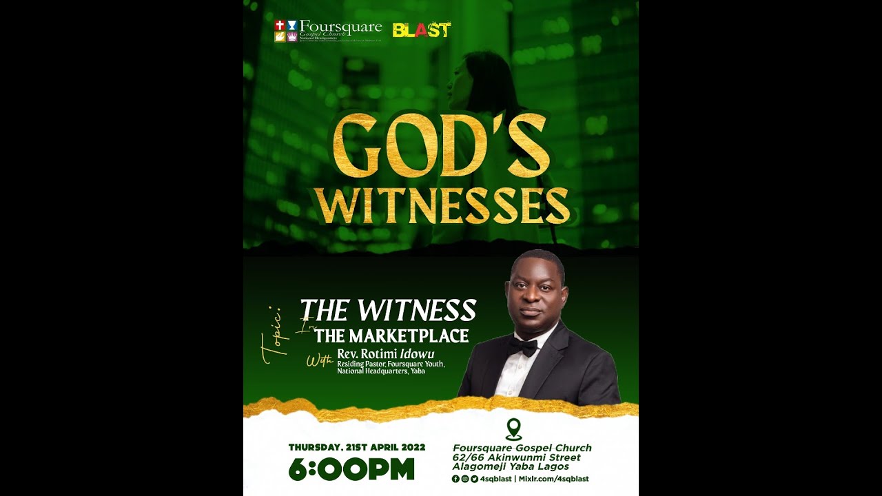 THE WITNESS IN THE MARKETPLACE | REV. ROTIMI IDOWU | 21ST APRIL 2022 ...
