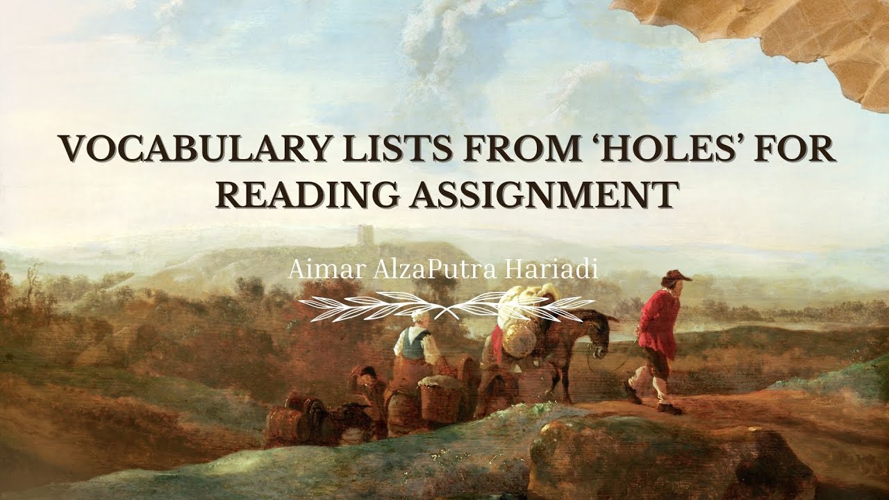 Vocabulary Lists From 'Holes' For Reading Assignment. - YouTube