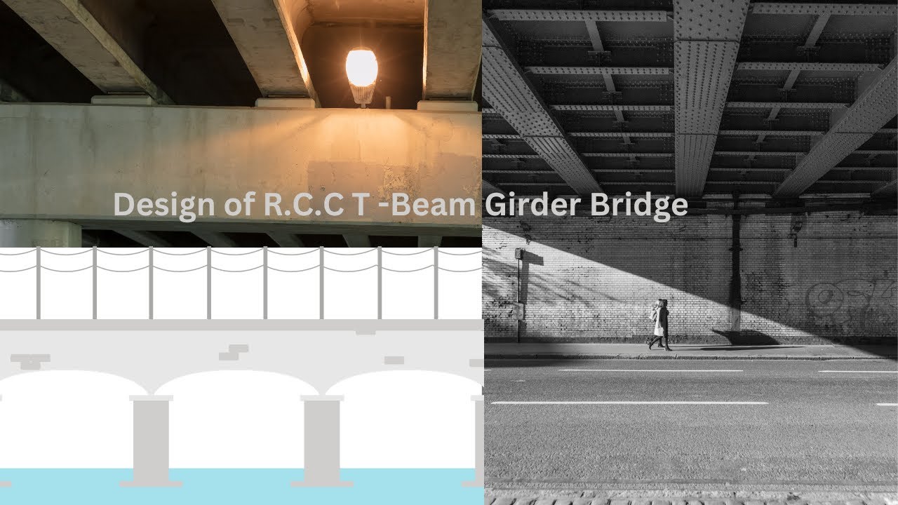 DESIGN OF A R.C.C T-BEAM GIRDER BRIDGE STAGE-1 - YouTube