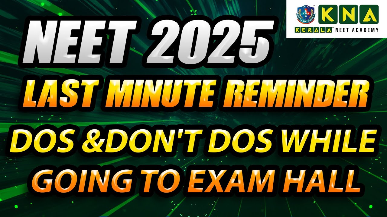 NEET 2025 Last Minute Reminder| Dos & Don't Dos While Going to Exam ...