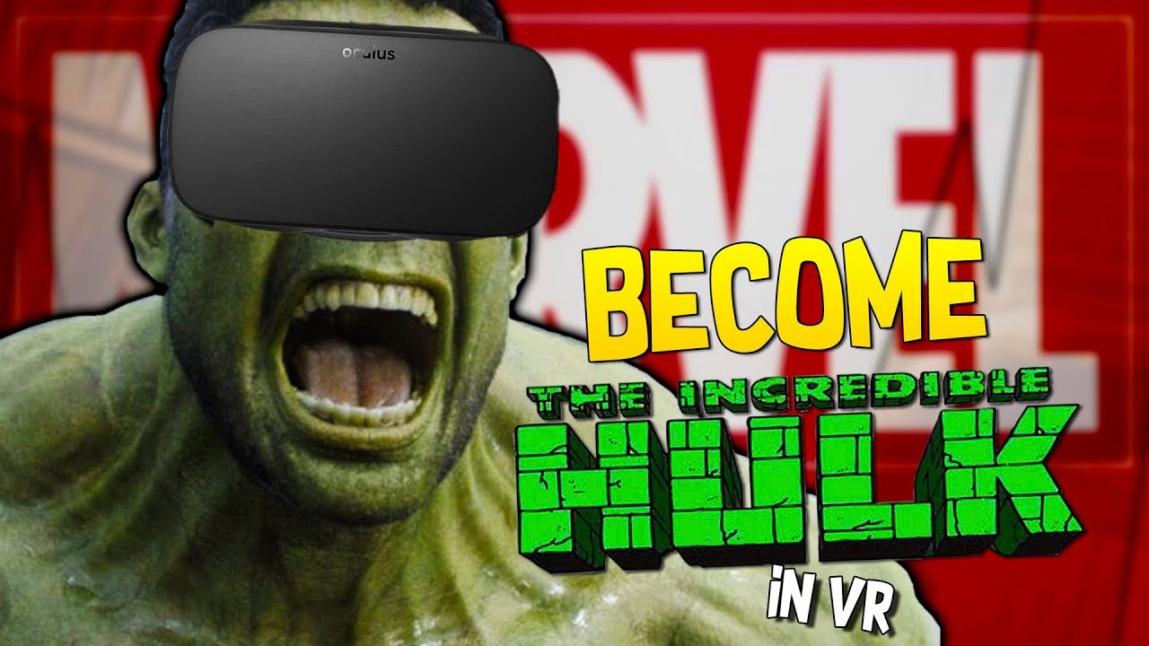 BECOME THE HULK IN VR! | Marvel Powers United VR Gameplay - Oculus Rift ...