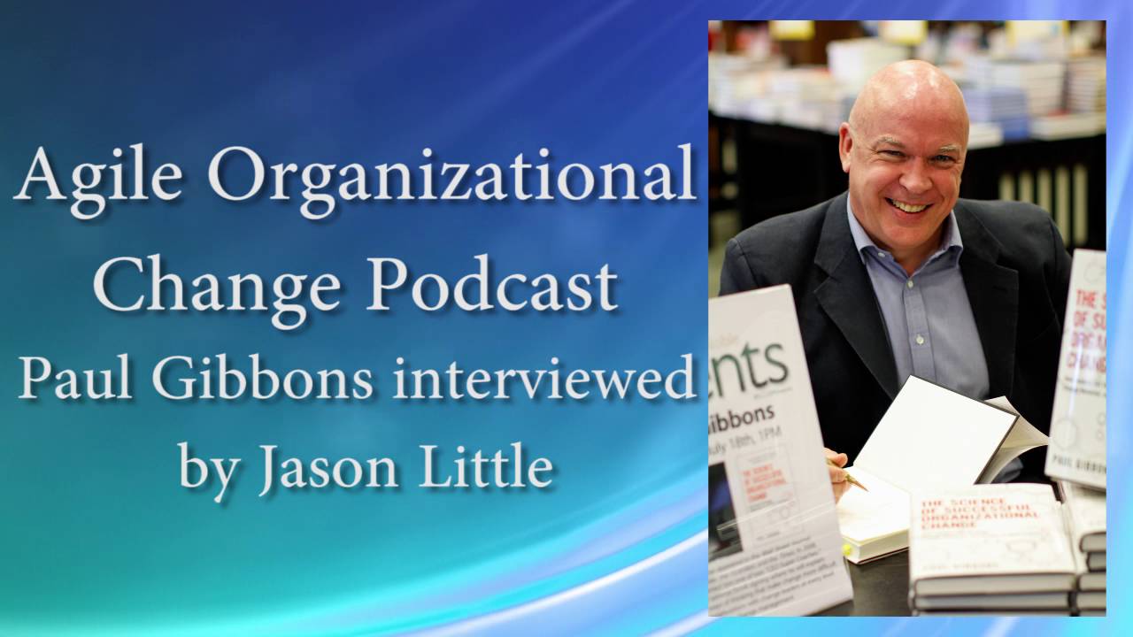 Agile Organizational Change an interview with Jason Little - YouTube