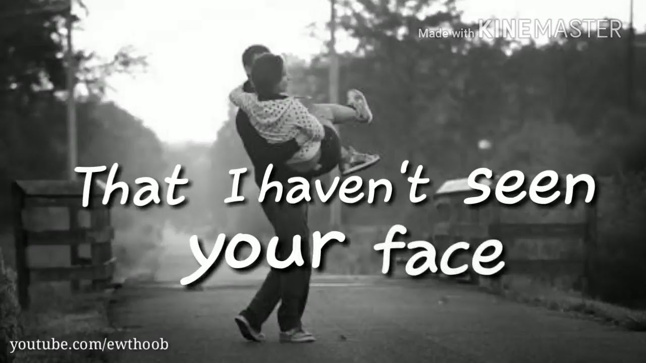 It's been so long that I Haven't seen your face....☺️ - YouTube