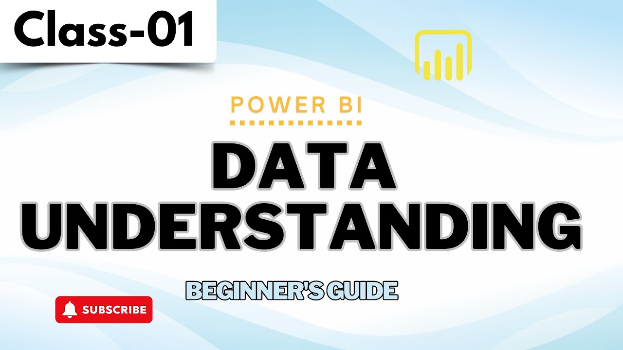SQL With Power Bi Class 01 | Data Understanding | Beginner's Guide ...