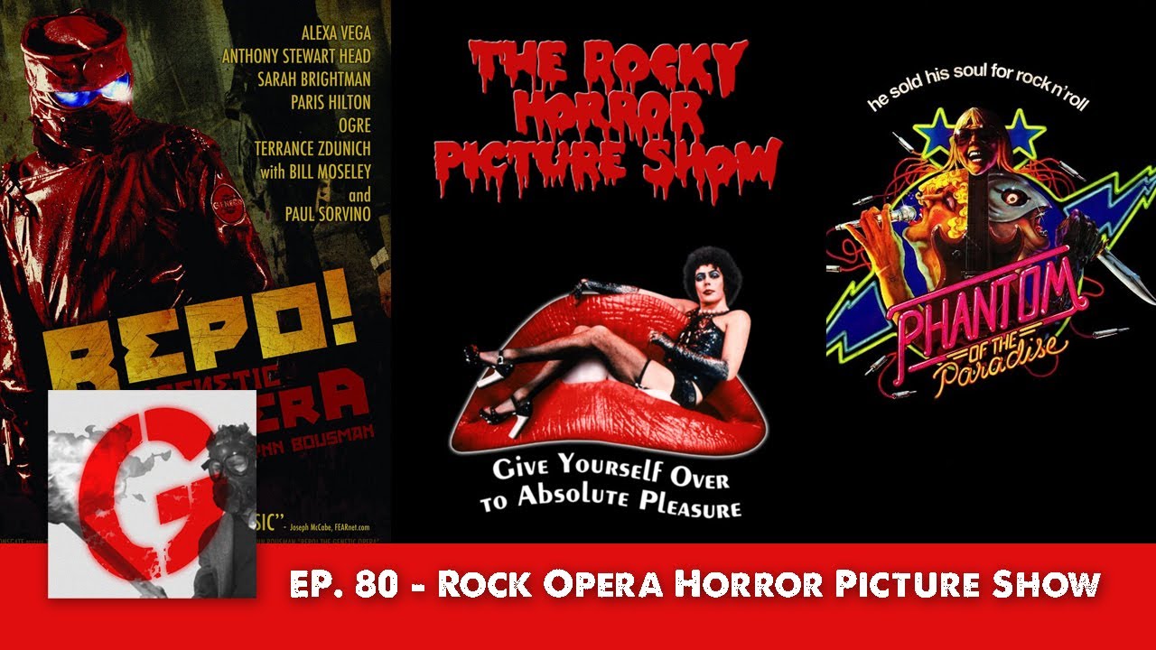 Ep 80 - Rock Opera Horror Picture Show | The Grindhouse Institute ...