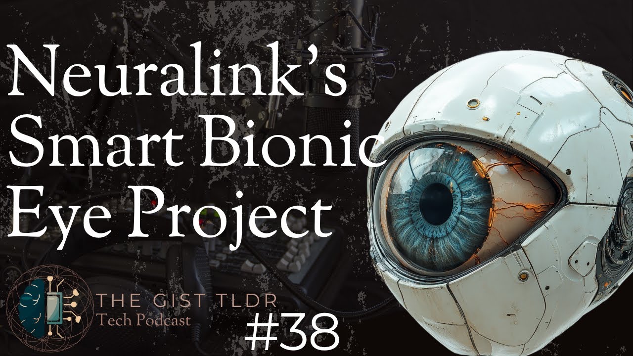 Neuralink's Smart Bionic Eye Project | TGP #38 - YouTube