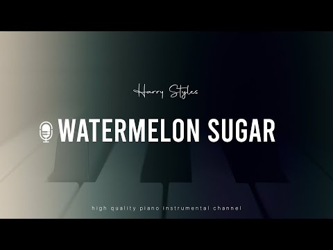 Harry Styles - Watermelon Sugar (Piano Karaoke) - YouTube