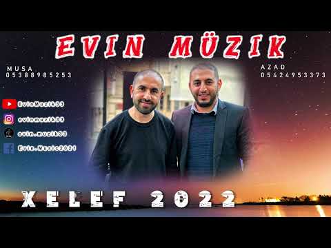 EVİN MÜZİK XELEF 2022 34 DK