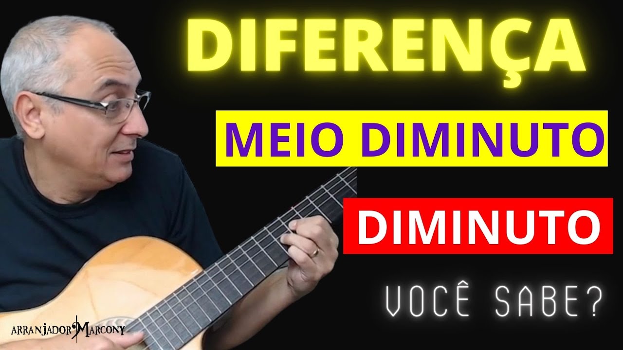 Como fazer Todos os Acordes DIMINUTOS e Saber Diferença entre o ACORDE ...