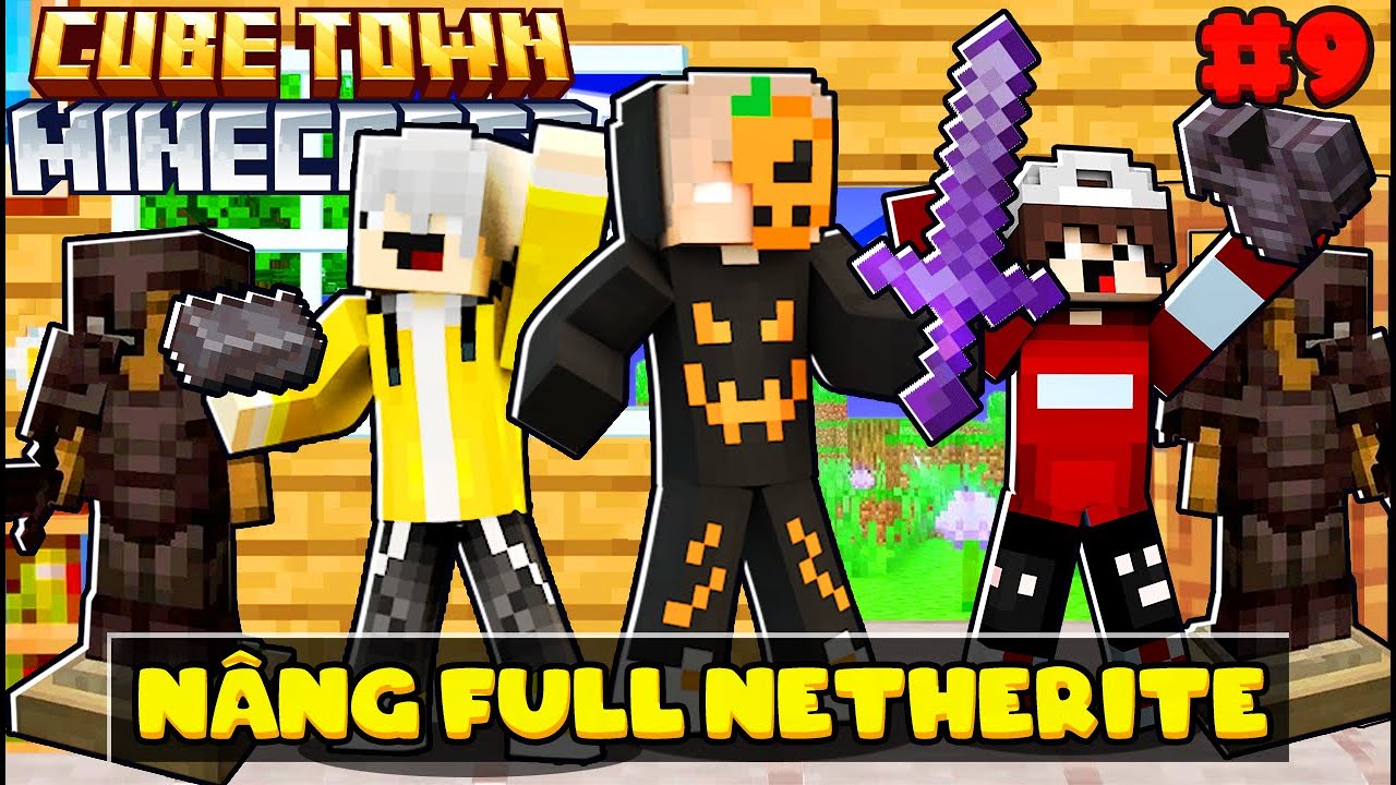 CUBE TOWN MINECRAFT TẬP 9 : HỘI ANH EM NHÂN PHẨM NÂNG CẤP FULL ĐỒ ...