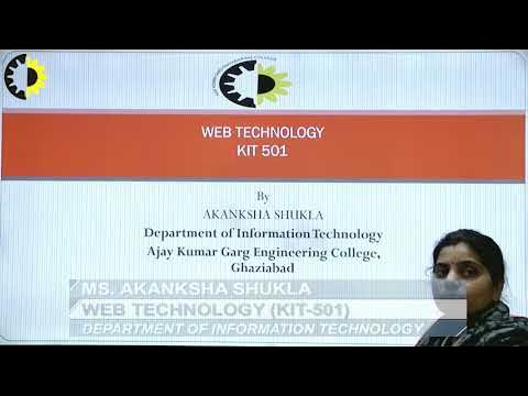 WEB TECHNOLOGY LECTURE 02 ''HTML'' By Ms. Akanksha Shukla, AKGEC - YouTube