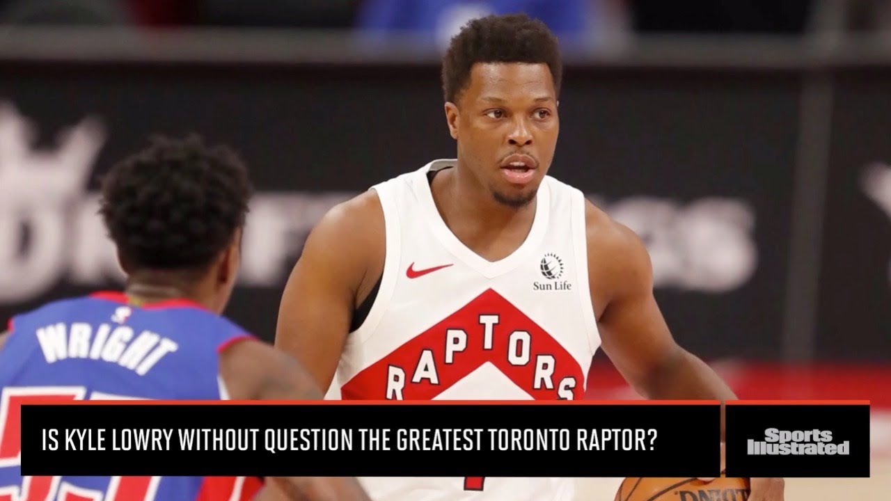 Is Kyle Lowry The Greatest Raptor Ever? | Sports Illustrated - YouTube