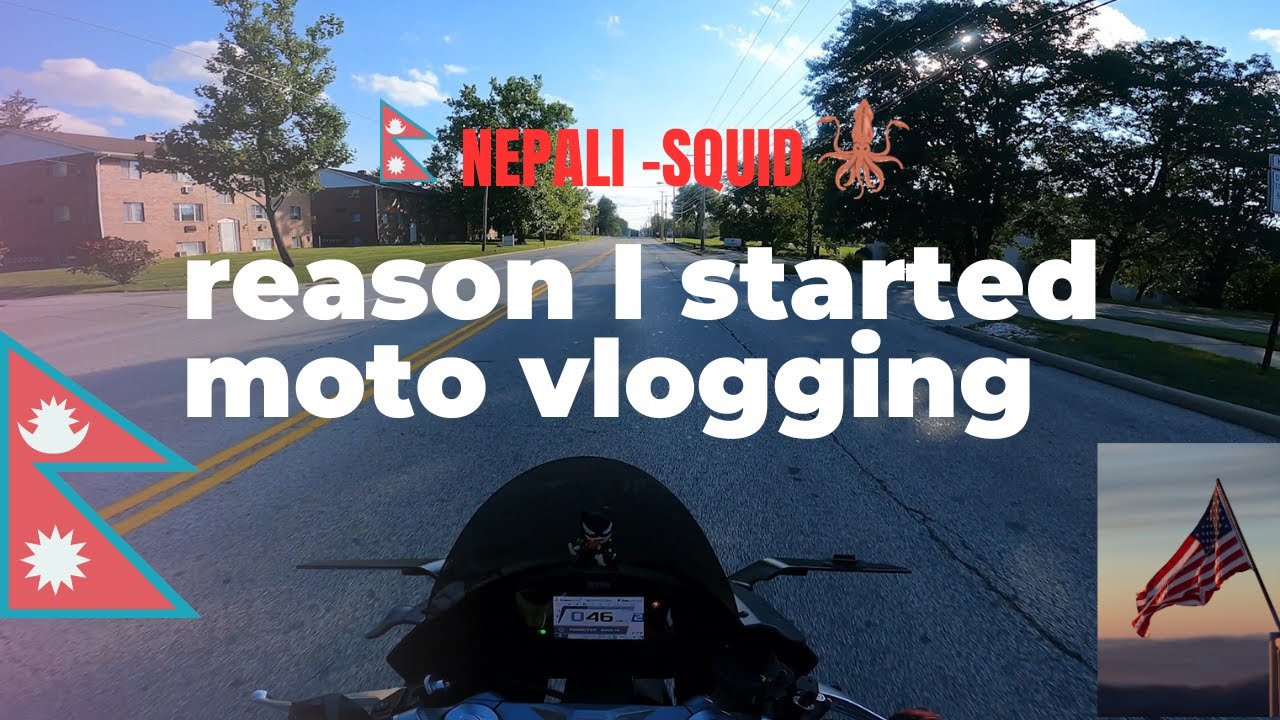Reason why I started Moto Vlogging || Nepali moto vlogger USA bata ...