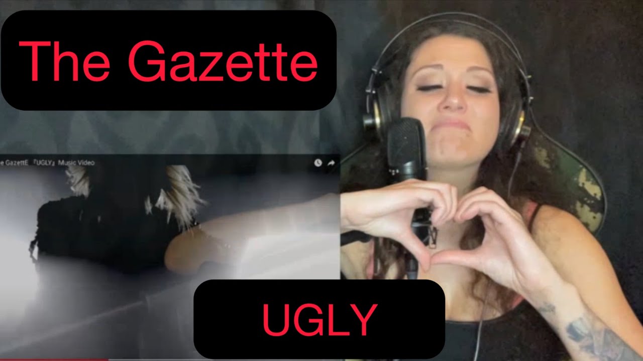 the GazettE 『UGLY. Reaction video. - YouTube