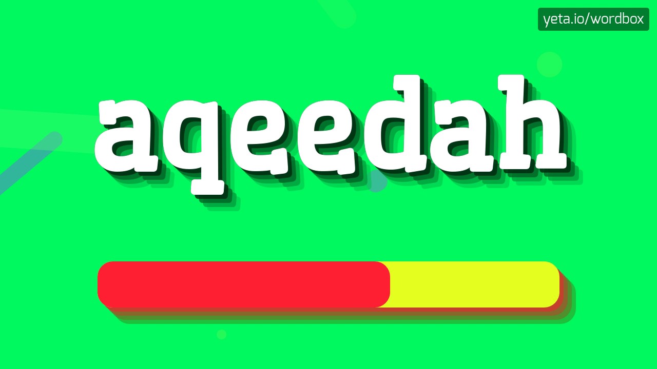 AQEEDAH - HOW TO PRONOUNCE IT!? - YouTube