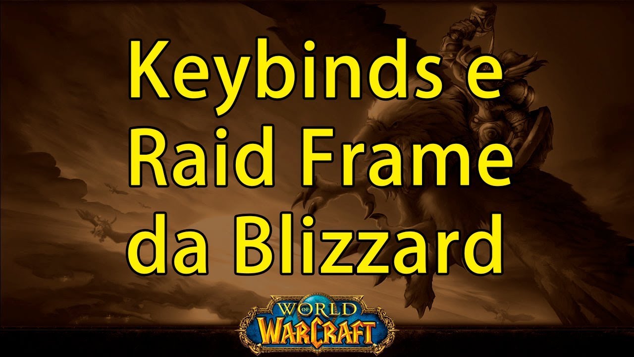 Classic WoW: Tutorial Binds e Raid Frame - YouTube
