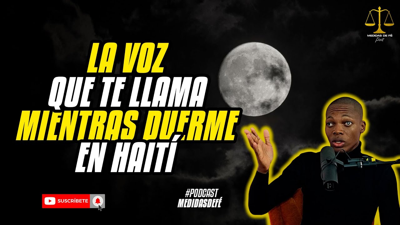 😰TE VA A ERIZAR LA PIEL | LA VOZ QUE TE LLAMA MIENTRAS DUERMES EN HAITÍ ...