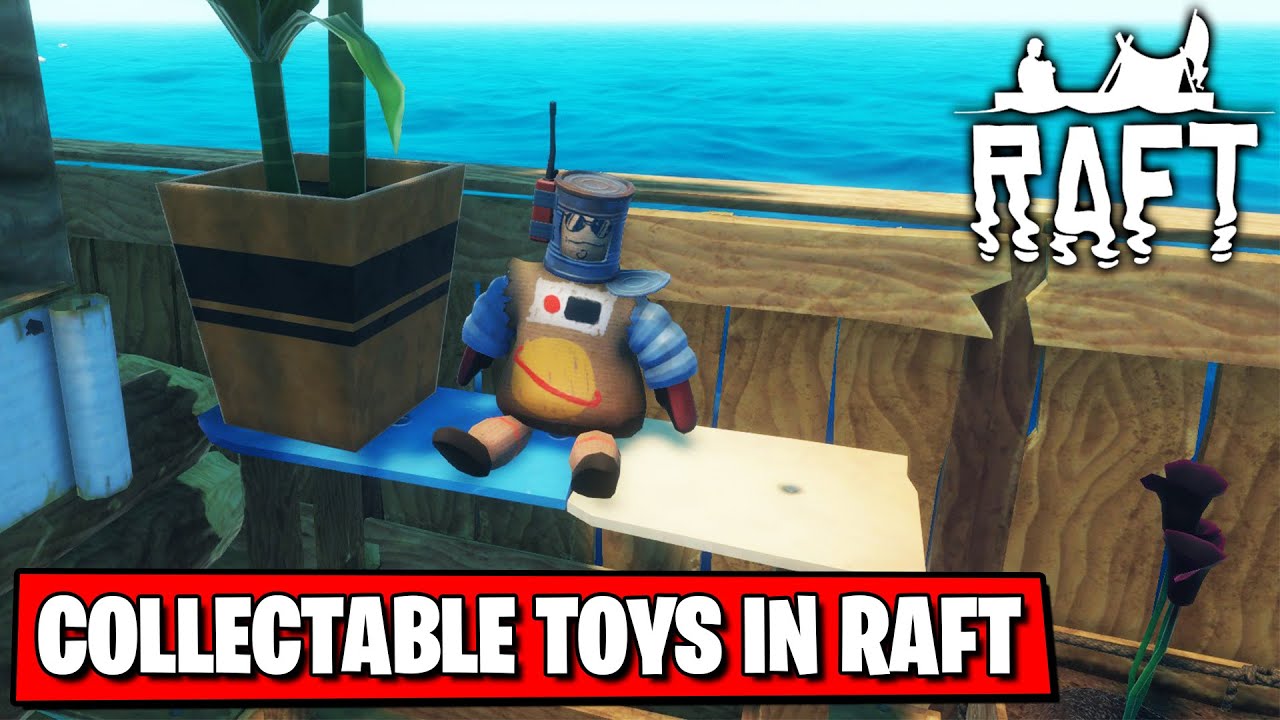 COLLECTABLE TOYS IN RAFT | RAFT TUTORIAL #24 - YouTube