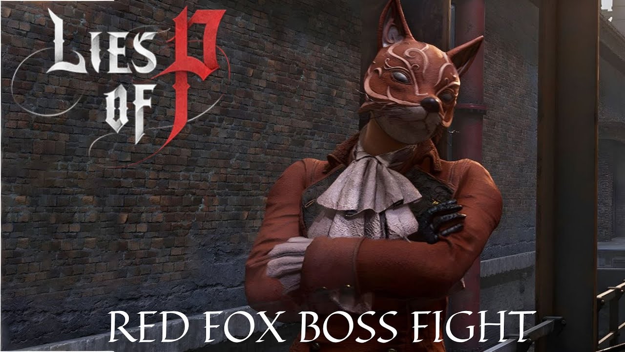 LIES OF P - Red Fox Boss Fight and unlocking the Red Fox Mask. - YouTube