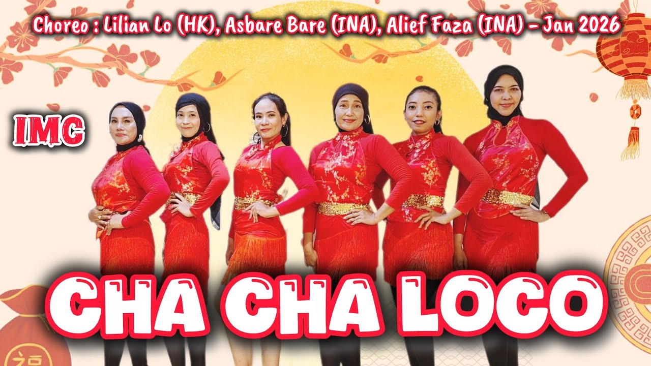 CHA CHA LOCO Line Dance l Choreo : Lilian L(HK)-Asbare B(INA)-Alief F ...