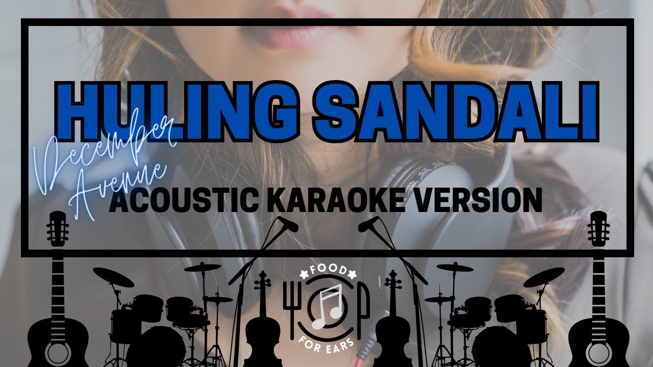 Huling Sandali - Acoustic Karaoke (December Avenue) - YouTube