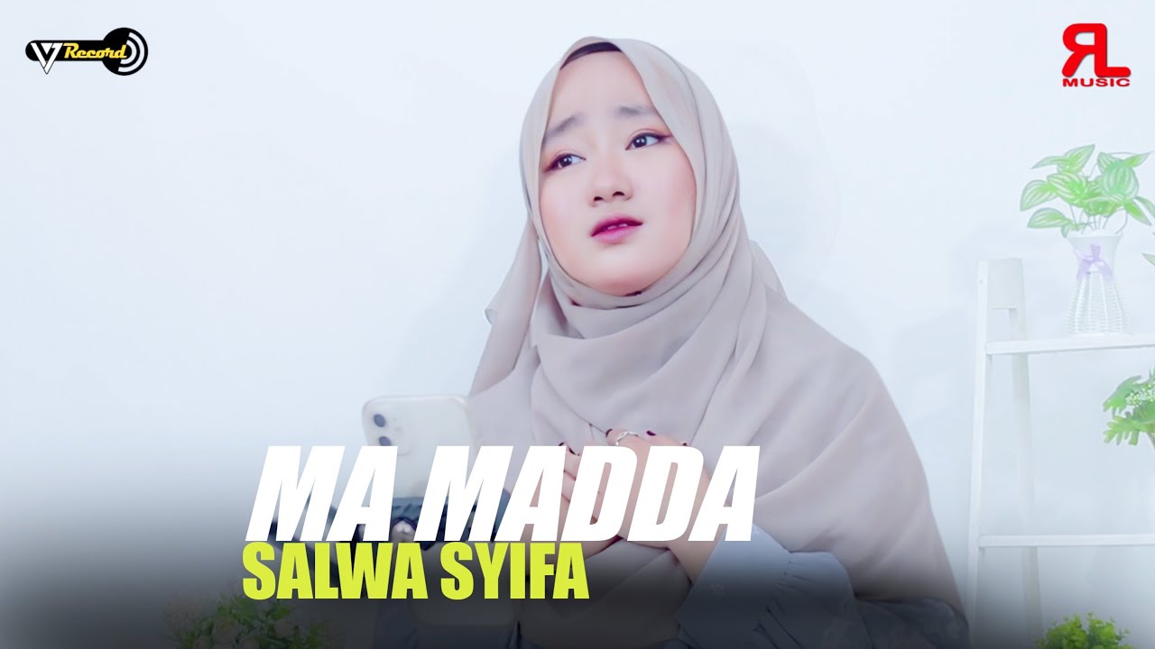 MA MADDA - By. SALWA SYIFAU RAHMA ( Music Video 17 Record ) - YouTube
