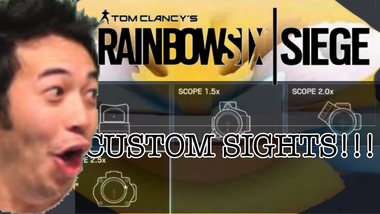 Rainbow Six Siege: Operation Custom Sights!! - YouTube