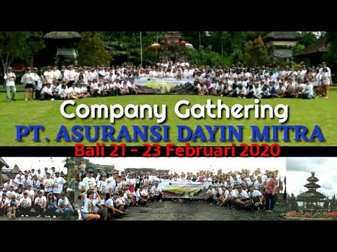 Company Gathering PT. Asuransi Dayin Mitra. Bali 21-23 Feb' 2020 - YouTube