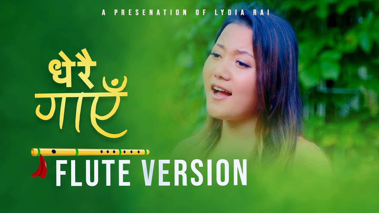 Dherai Gaye - Flute Version | Lydia Rai - YouTube