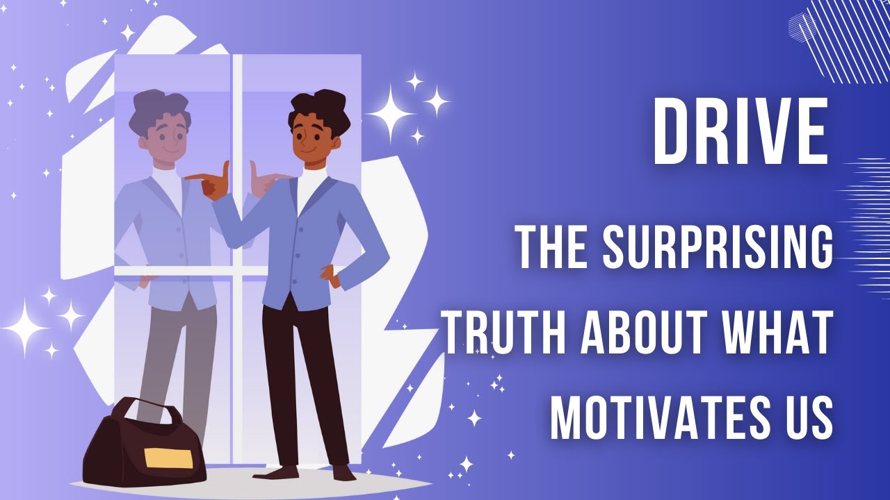 Drive: The Surprising Truth about What Motivates Us - YouTube