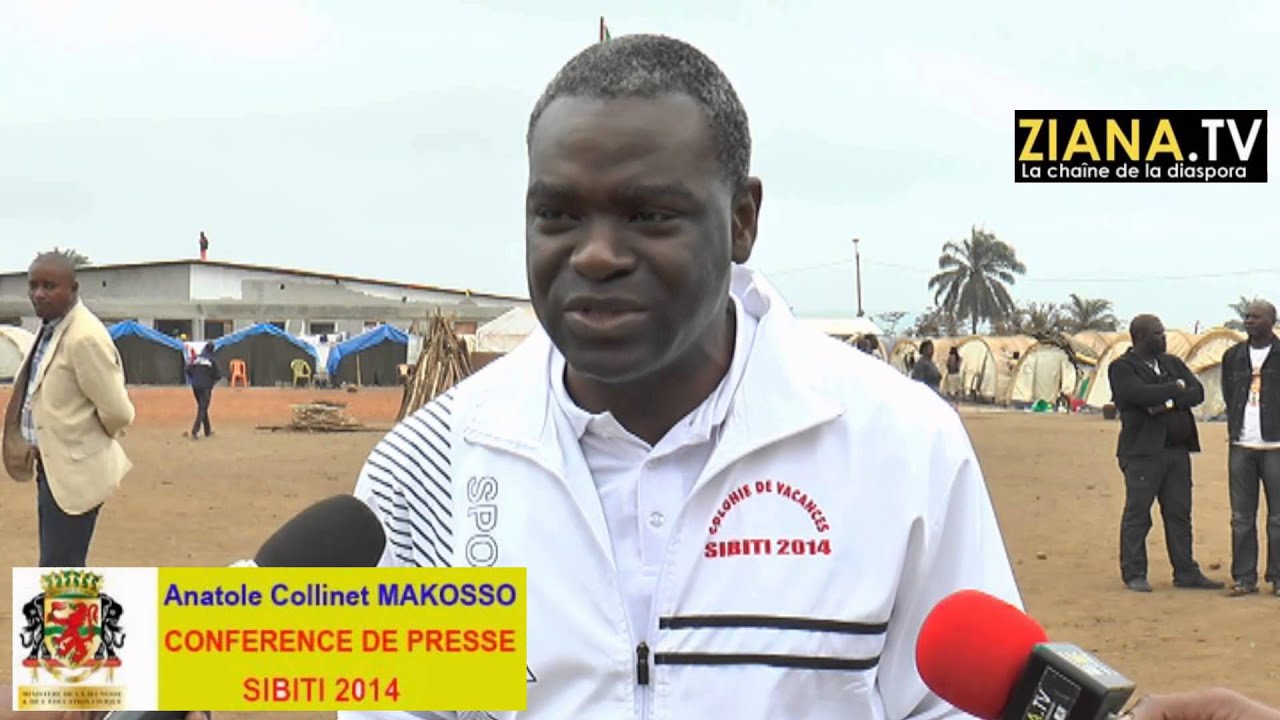 SIBITI 2014: Anatole Collinet Makosso s'explique sur la colonie de ...