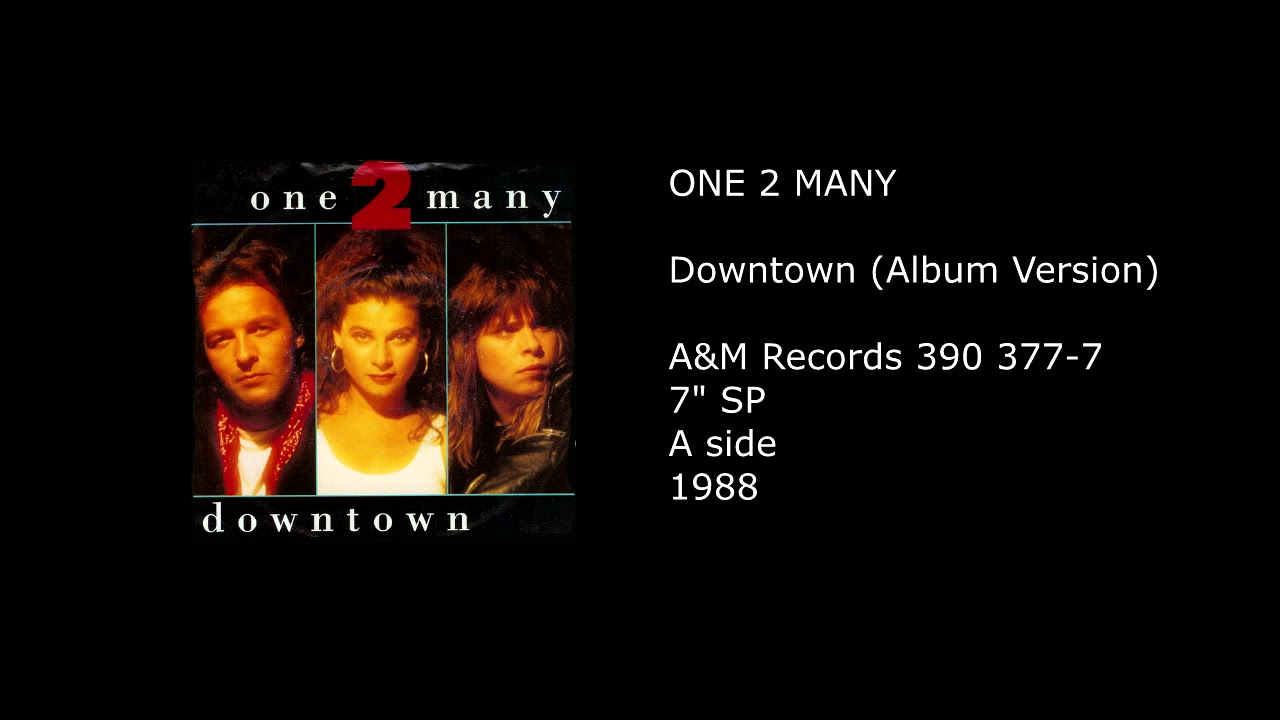 ONE 2 MANY - Downtown (Album Version) - 1988 - YouTube