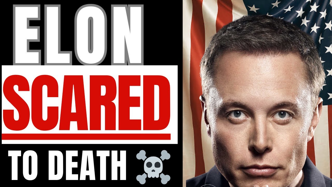 ELON MUSK IS SCARED TO DEATH! - YouTube