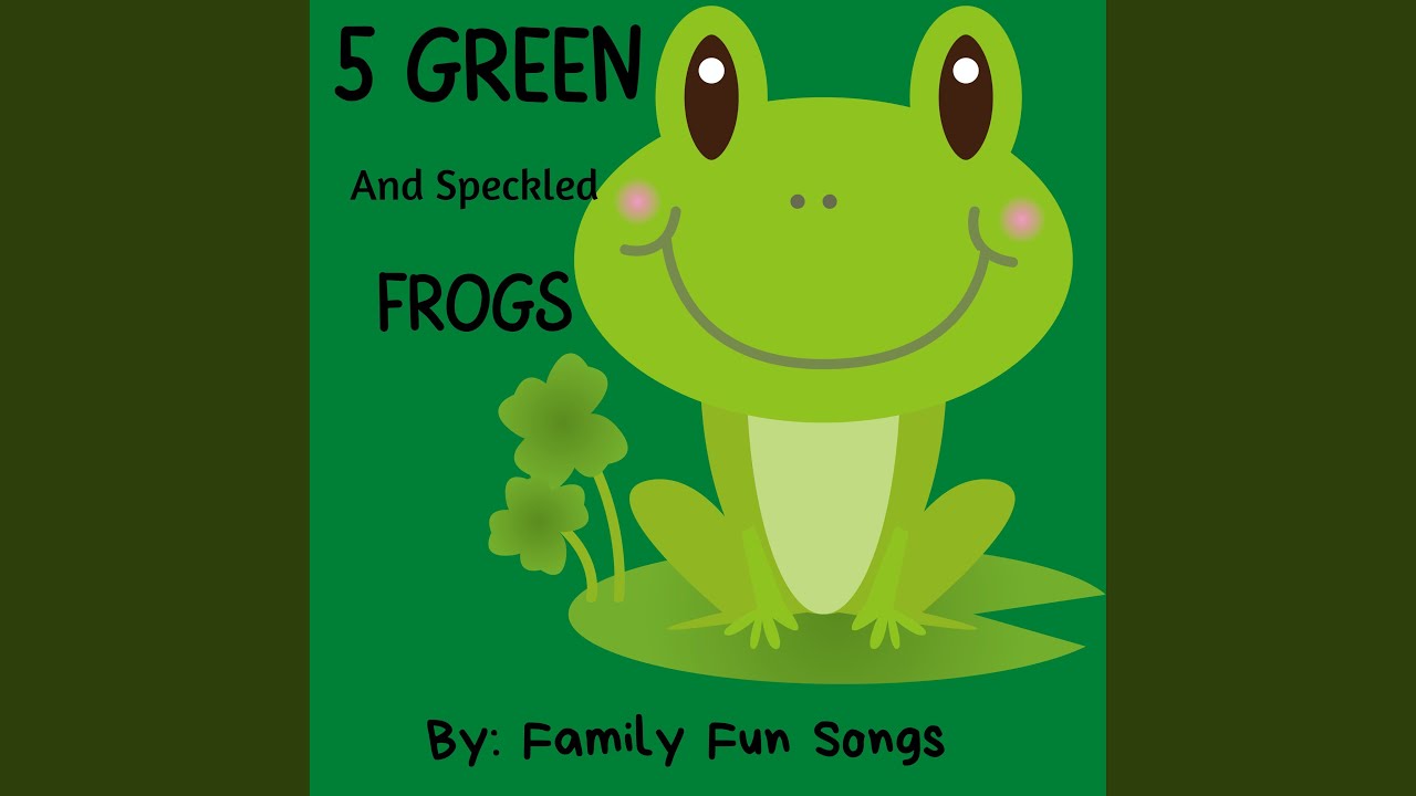 Five Green and Speckled Frogs - YouTube