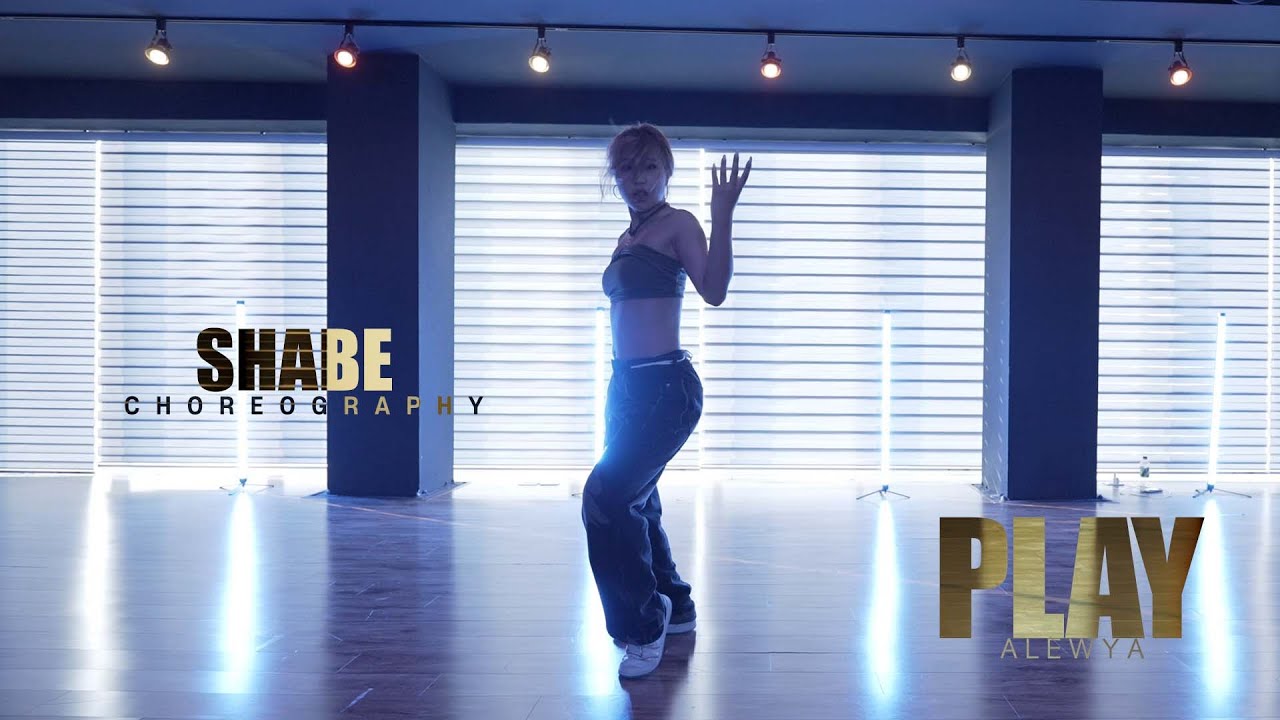 PLAY - ALEWAY / Shabe Choreography / Urban Play Dance Academy - YouTube