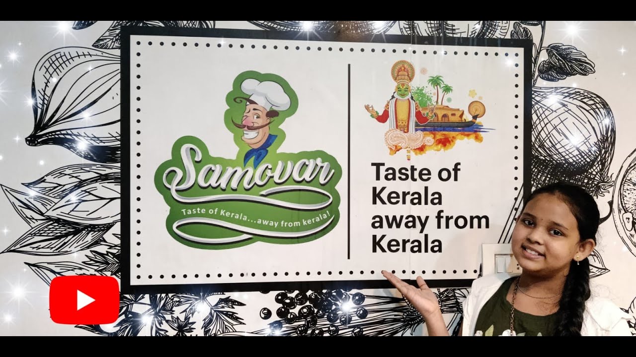Authentic Kerala food from Samovar Restaurant. നമ്മുടെ സ്വന്തം നാടിന്റെ ...