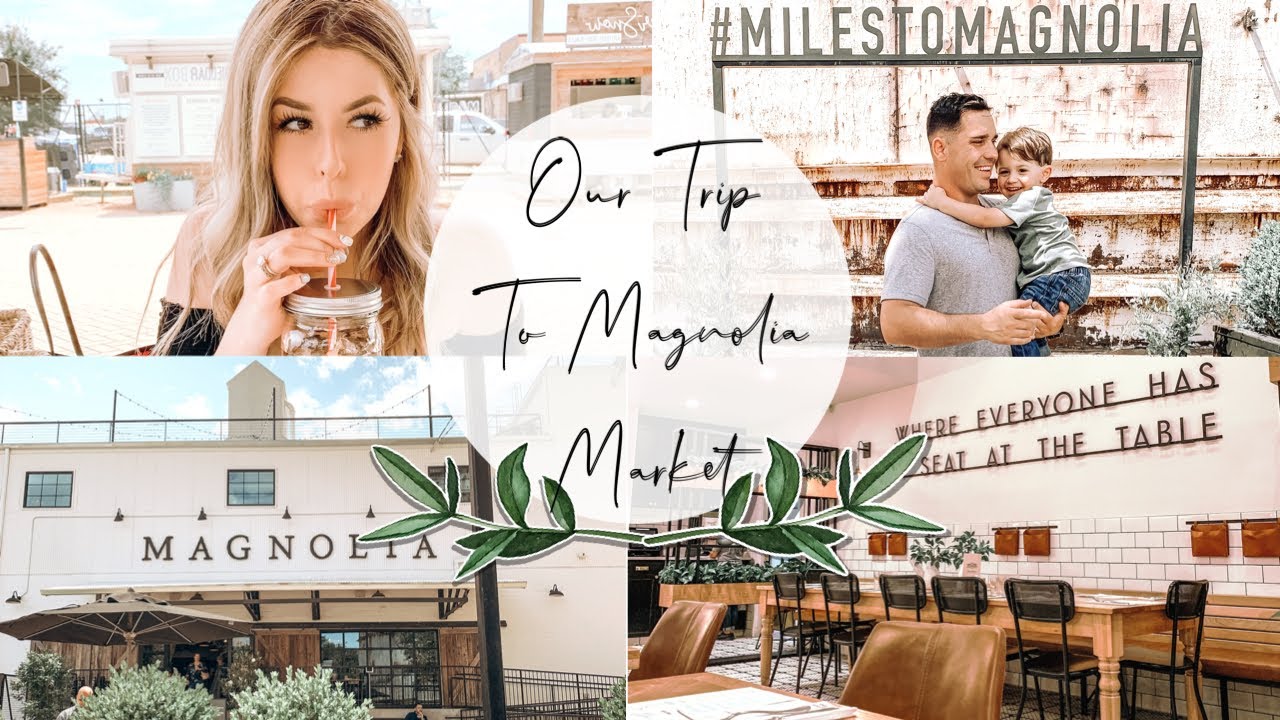 Our Trip to Magnolia Market & Magnolia Table in Waco, Texas! - YouTube