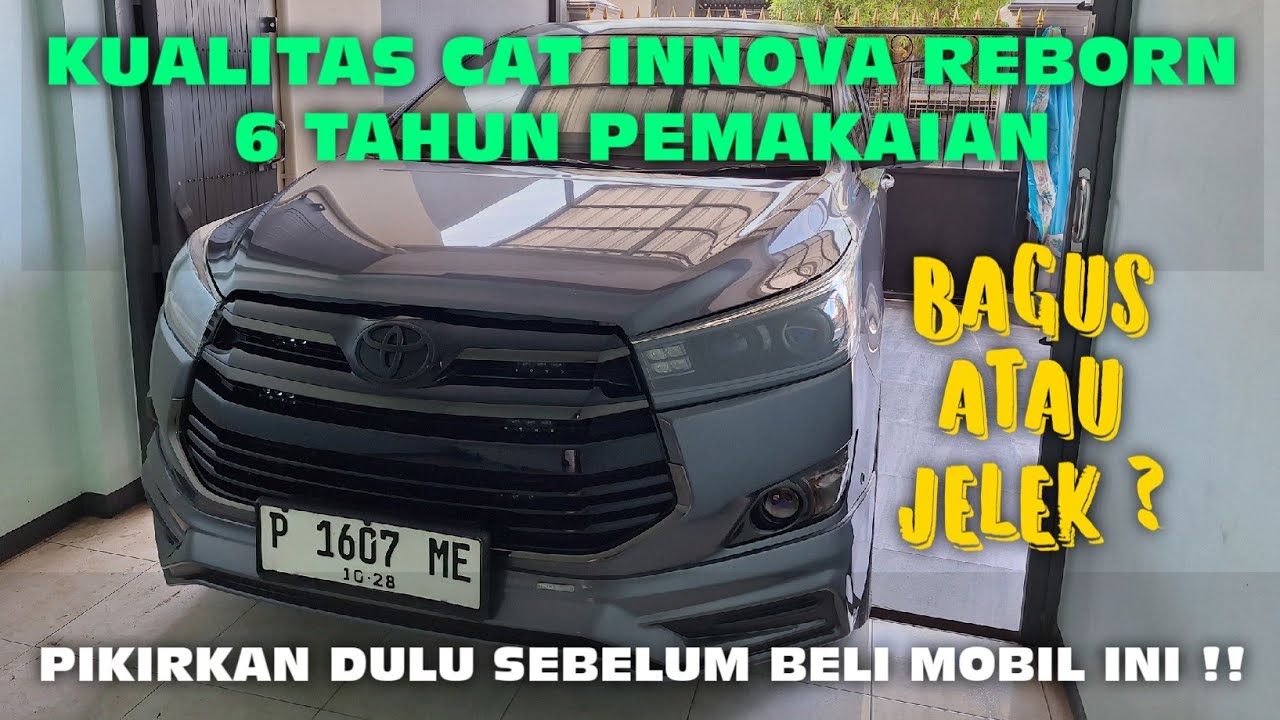 KUALITAS CAT INNOVA REBORN SELAMA 6 TAHUN !! BAGUS ATAU JELEK ? - YouTube