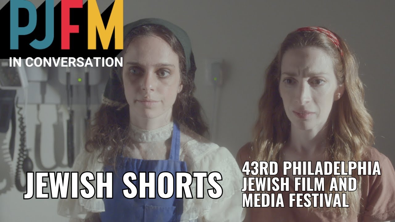 JEWISH SHORTS 2023 | PJFM in Conversation - YouTube