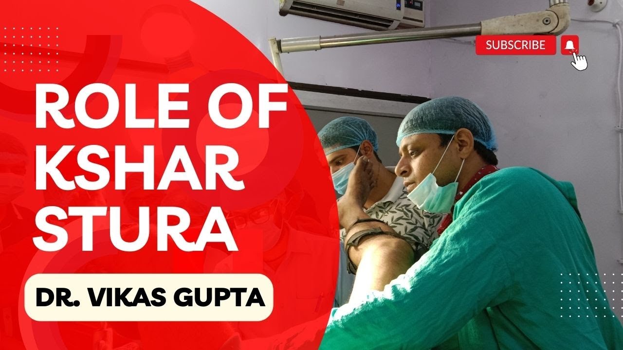 Role Of Kshar Sutra Part 2 | Dr Vikas Gupta - YouTube