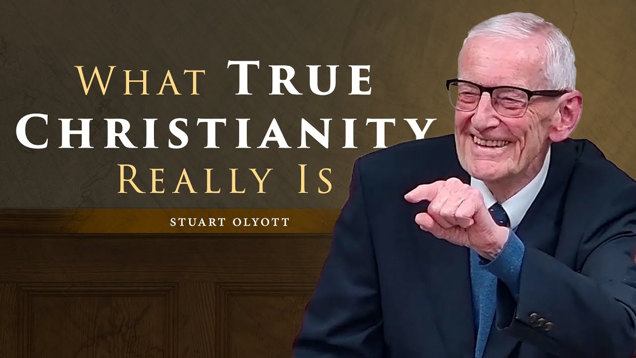 What True Christianity Really Is - Stuart Olyott - YouTube