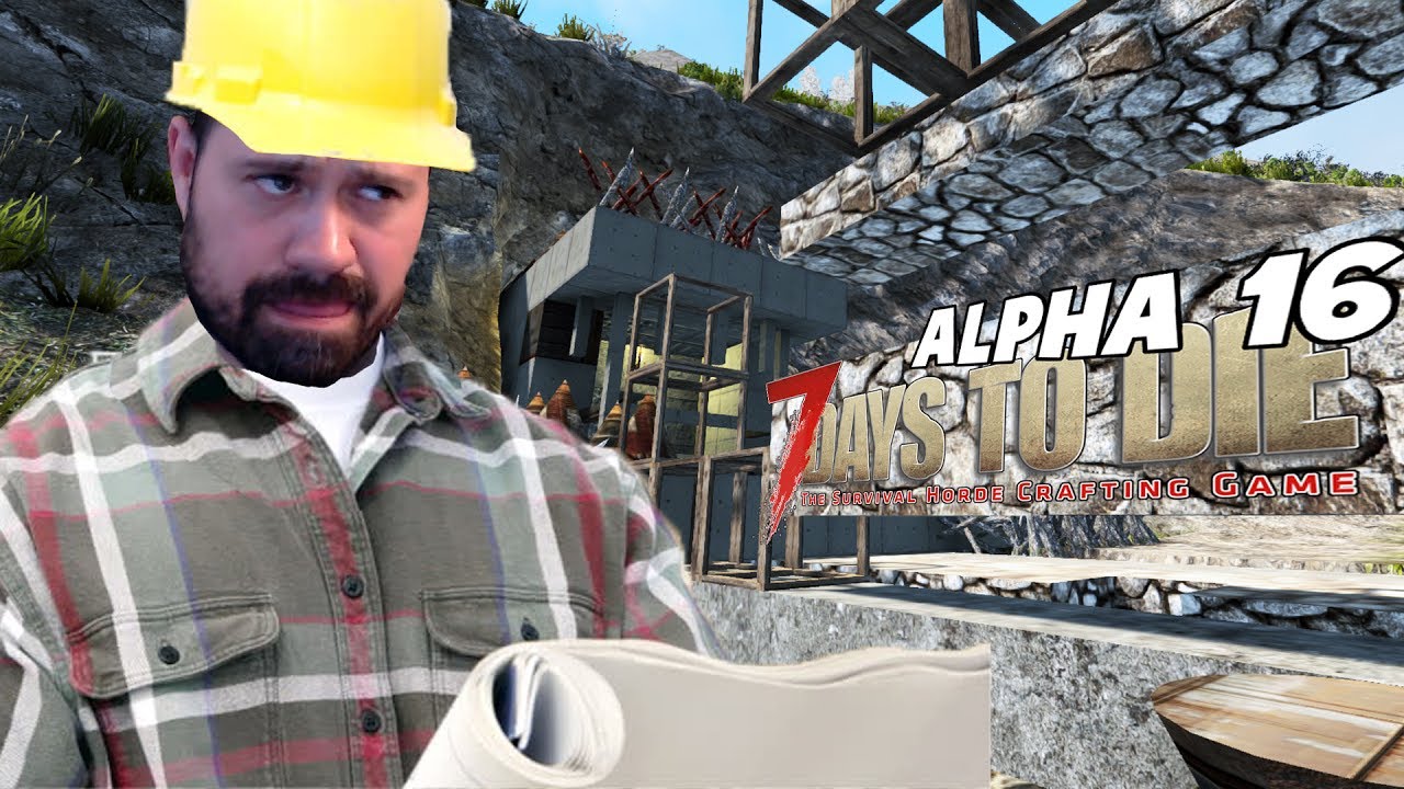 ALPHA 16 Plans & Holiday Mini-Series | 7 Days To Die Alpha 16 Let's ...