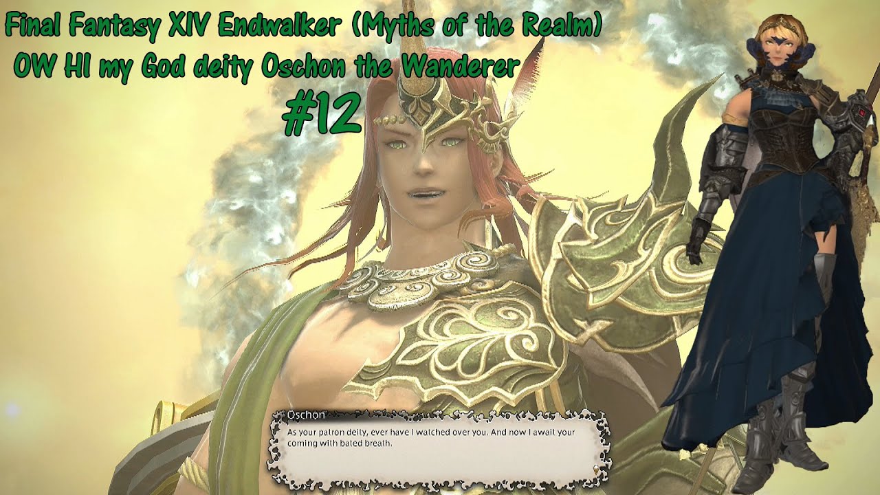 Final Fantasy XIV Endwalker (Myths of the Realm) OW HI my God deity ...