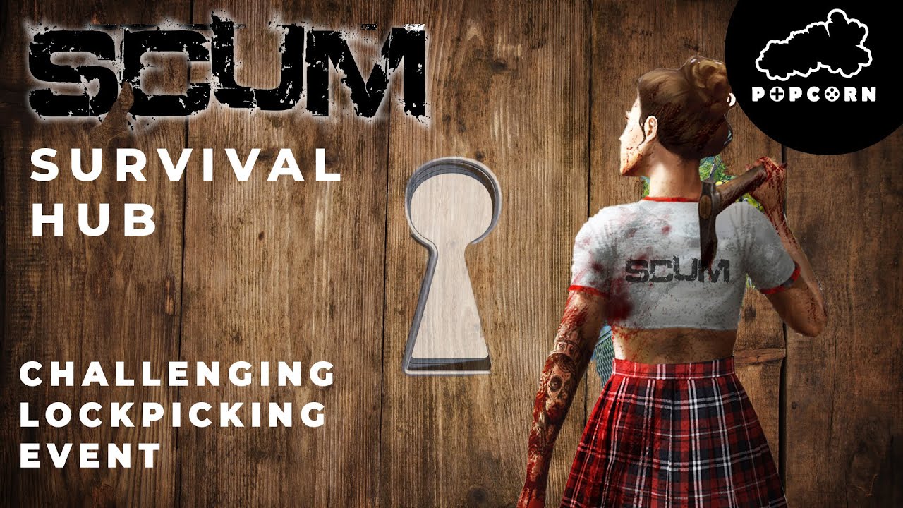 SCUM Rewarded Lockpicking Contest #SCUMSurvivalHub - YouTube