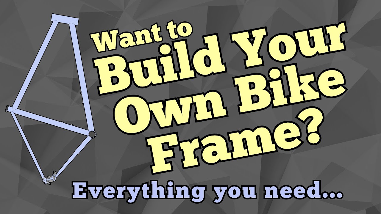 DIY Bike Frame: Everything You Need - YouTube