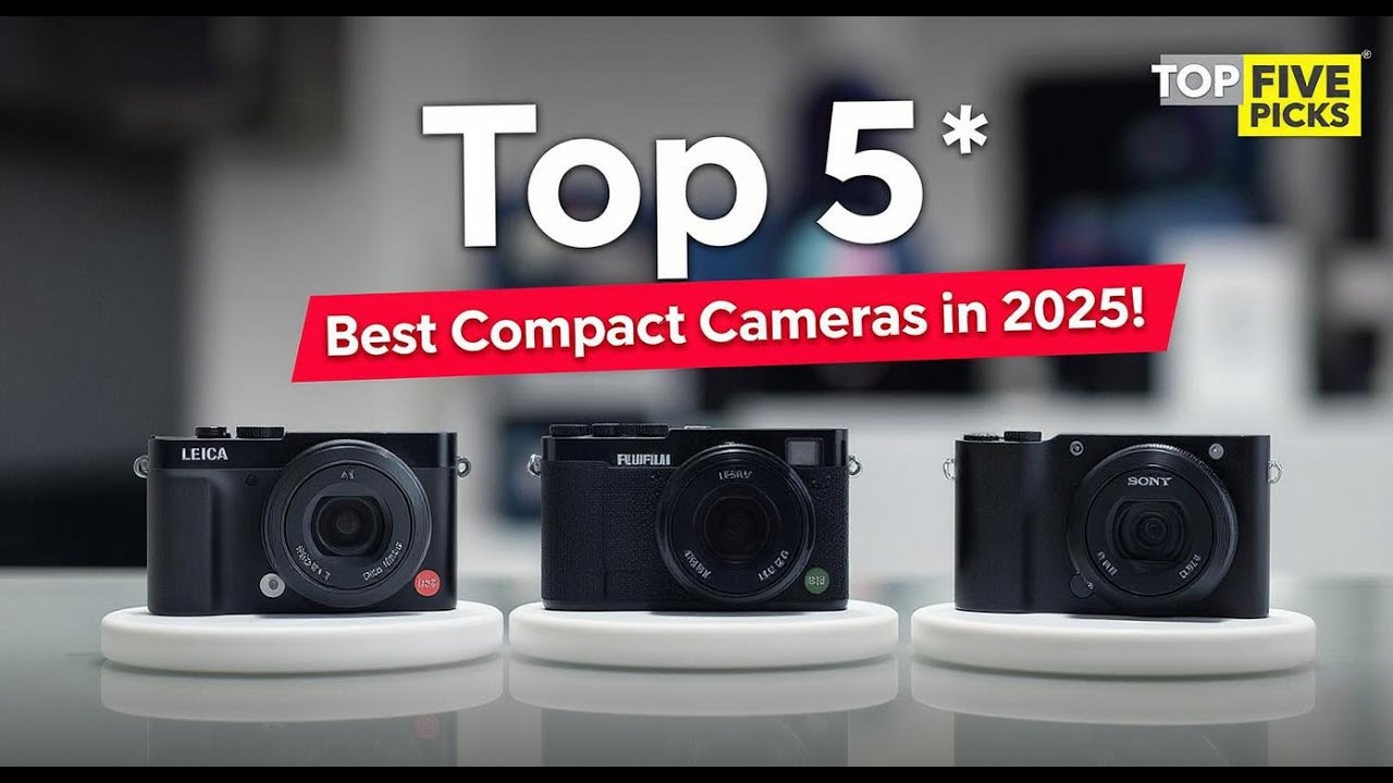 Top 5 Best Compact Cameras in 2025! [Watch Before You Buy 2025] - YouTube